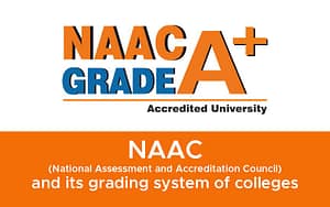 NAAC (National Assessment and Accreditation Council) and its grading ...