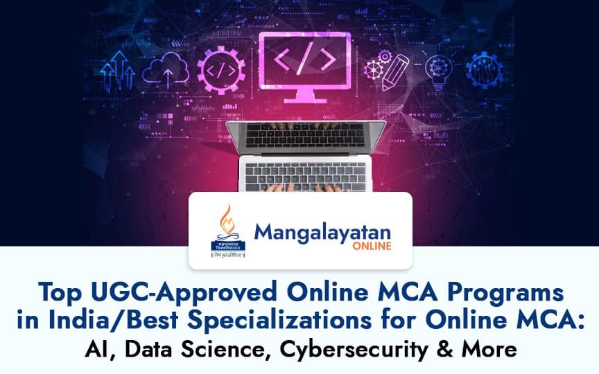 2 Best UGC-Approved Online MCA Programs & Specializations