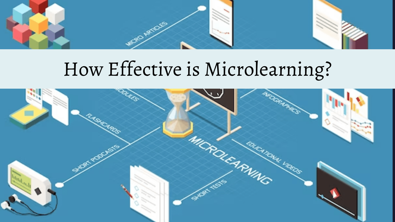 How effective is Microlearning? - Mangalayatan University Online Blog ...