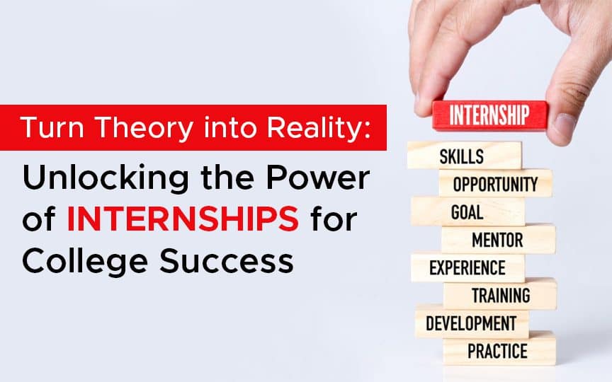 Turn Theory into Reality: Unlocking the Power of Internships for ...