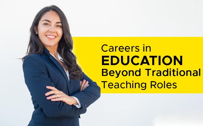 Careers in MA Education Beyond Traditional Teaching Roles ...