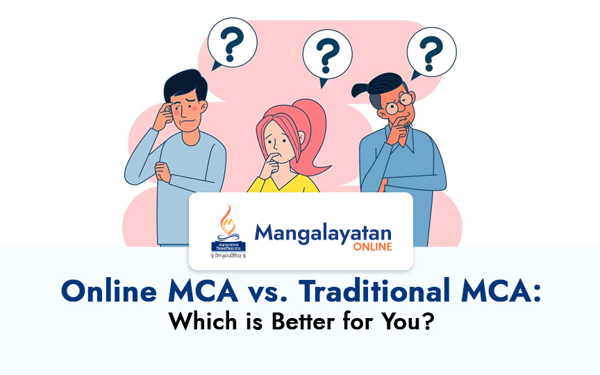 Online MCA vs. Traditional MCA: Which Suits You?