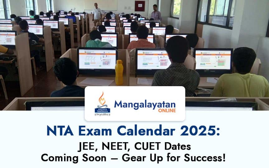 NTA Exam Calendar 2025: JEE, NEET, CUET Dates
