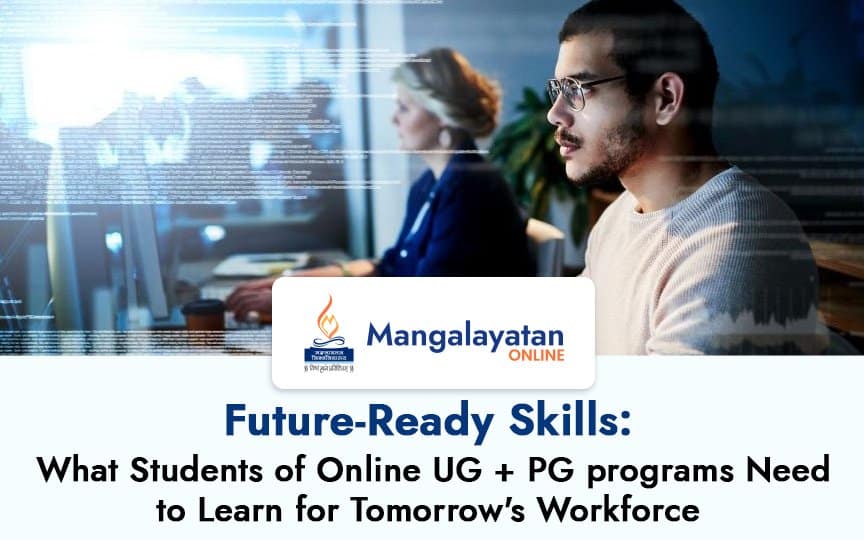 Online UG + PG Programs for Tomorrow's Workforce